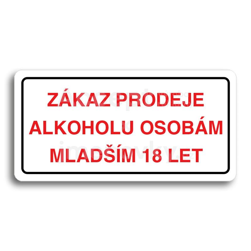 Piktogram "ZÁKAZ PRODEJE ALKOHOLU OSOBÁM MLADŠÍM 18 LET" (160 x 80 mm)